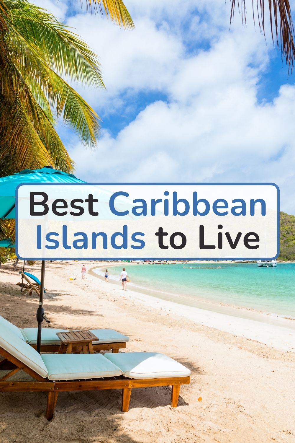 17 Best Caribbean Islands to Live in 2026